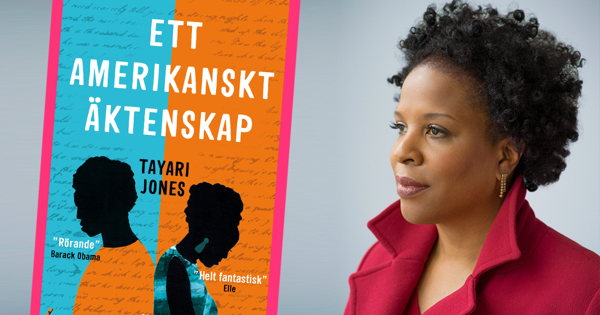 Tayari Jones om hyllade romanen: ”Jag blev chockad medan jag skrev ...