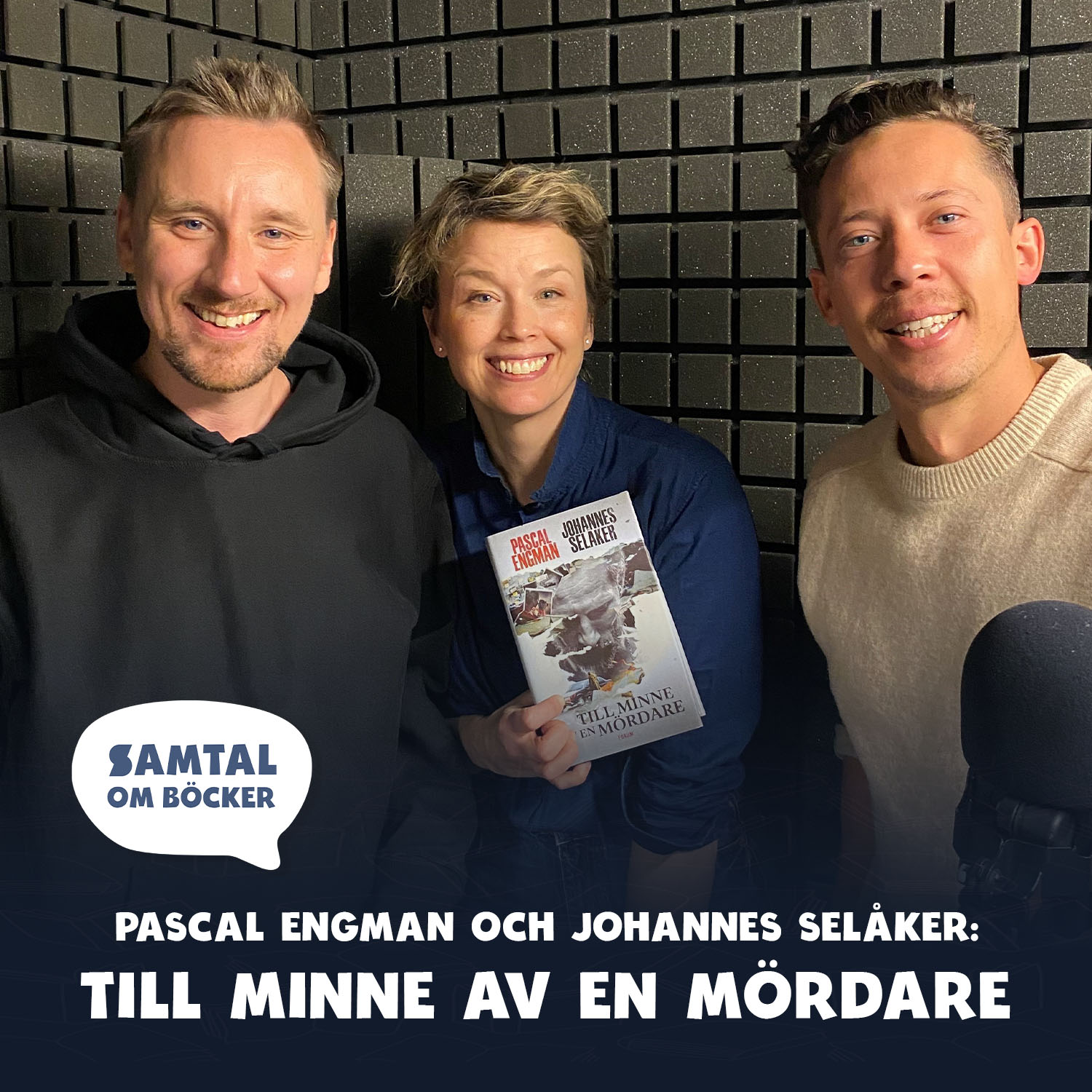 Avsnitt 28. Pascal Engman/Johannes Selåker: Till minne av en mördare ...