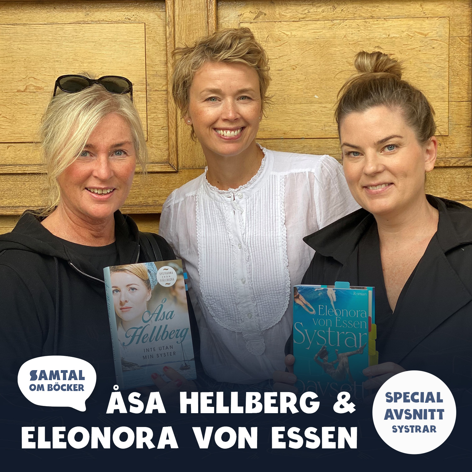 Avsnitt 43. Om SYSTRAR med Åsa Hellberg och Eleonora von Essen ...